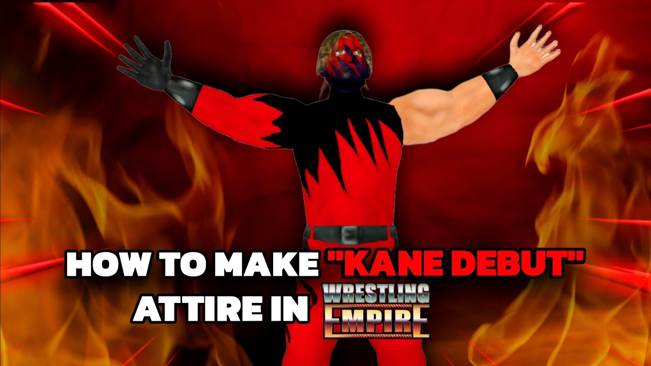 How to make Kane 1997' (Debut Attire) | Wrestling Empire - YouTube