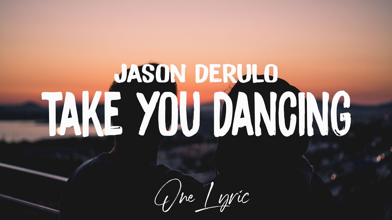 Jason Derulo - Take You Dancing (Lyrics) | One Lyric - YouTube