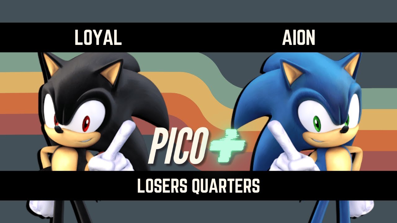 Pico Plus #1 (Losers Quarters) LoyaL (Sonic) vs. Aion (Sonic) - YouTube