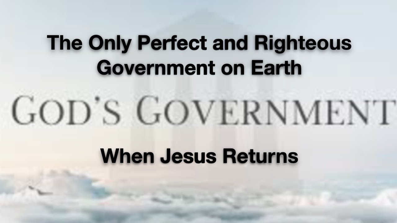 The Government of Our Lord Will Be Perfect - YouTube