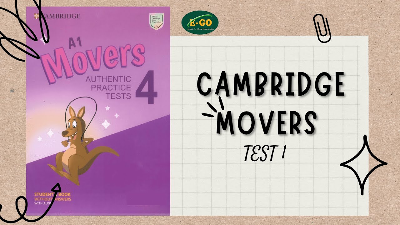 CAMBRIDGE MOVERS – AUTHENTIC EXAMINATION PAPERS 4 – TEST 1 - YouTube