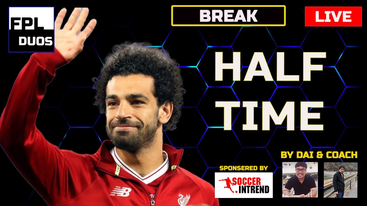 FPL DUOS SS.3 | HALF TIME | Break | Episode 85 | Fantasy Premier League ...