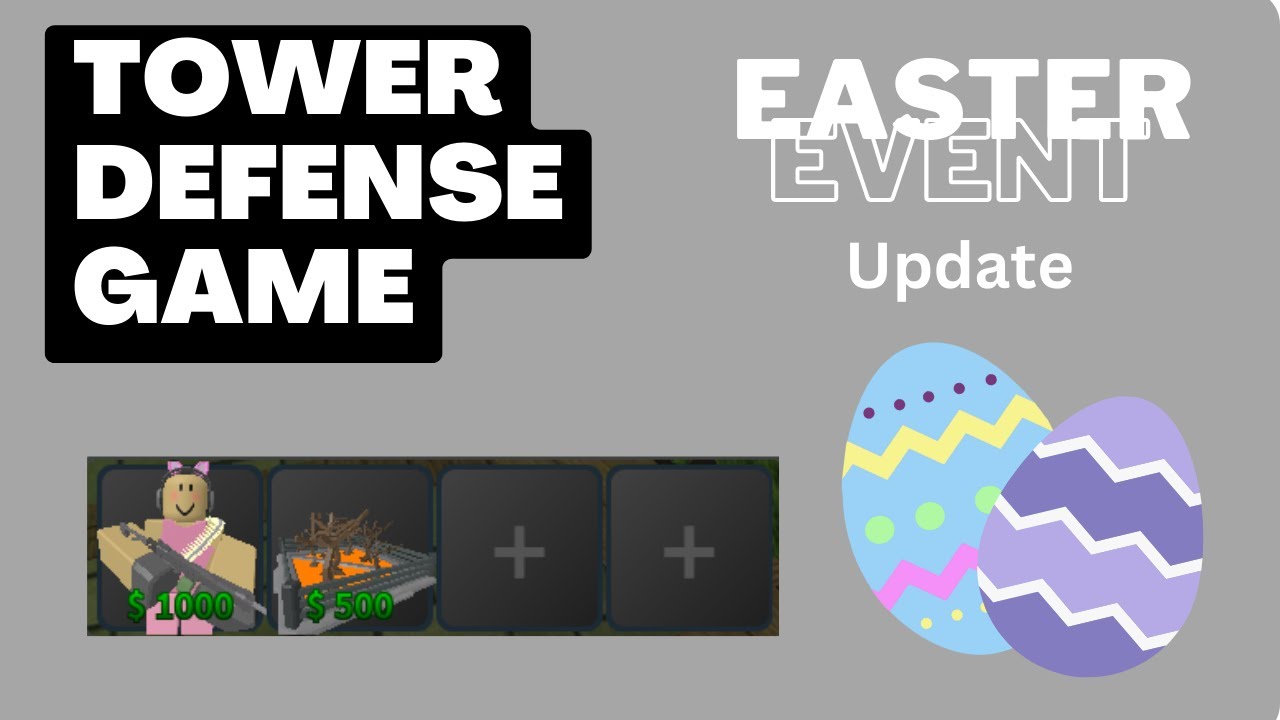 Easiest Solo Strat, Tower Defense Game Easter Event, Two Towers Only ...