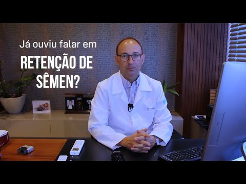 Retenção de sêmen faz bem a saúde? DR ALESSANDRO ROSSOL
