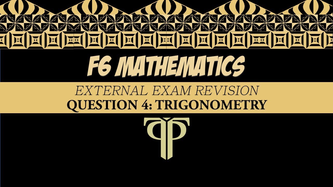F6 MATH EXTERNAL EXAM REVISION QUESTION 4 - YouTube