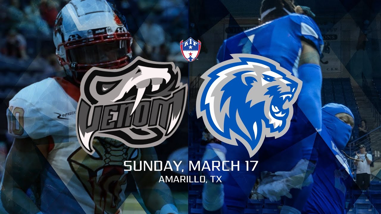 Columbus Lions @ Amarillo Venom - @AIF-Football - Week 1 | # ...