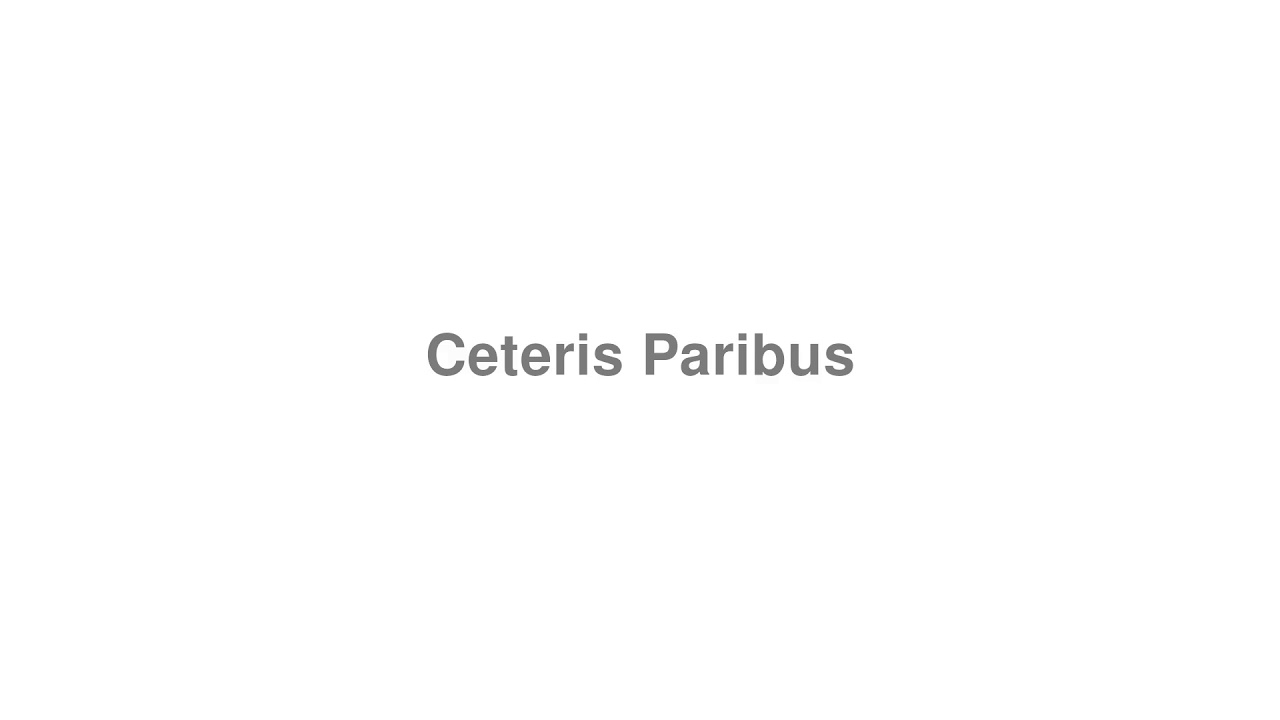 How to Pronounce "Ceteris Paribus" - YouTube