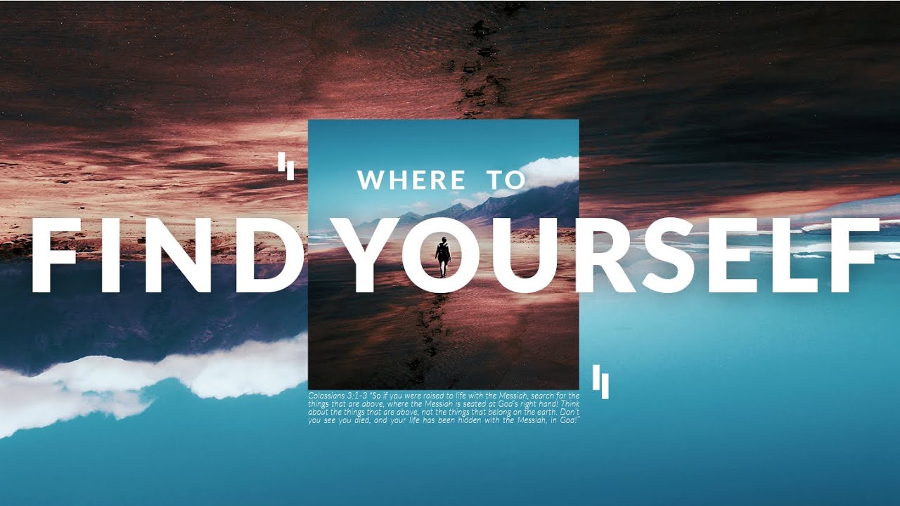 Where to Find Yourself - YouTube