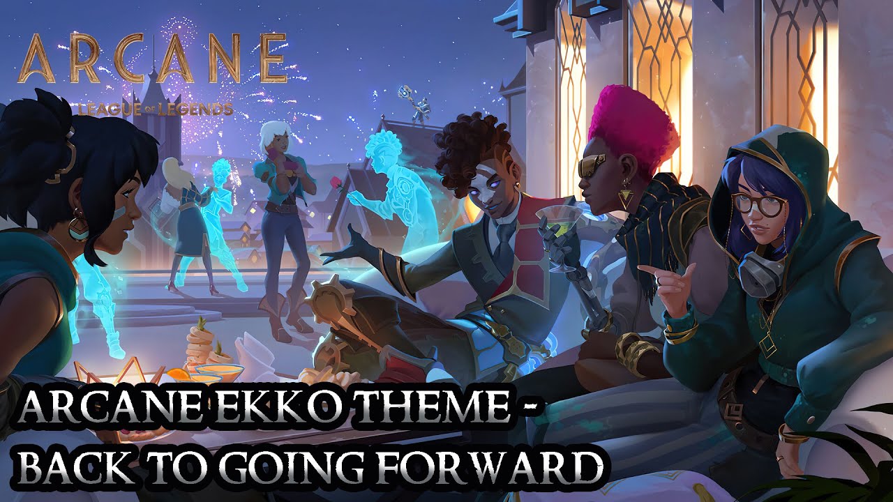 Arcane: Ekko Theme - Back To Going Forward - League of Legends - YouTube