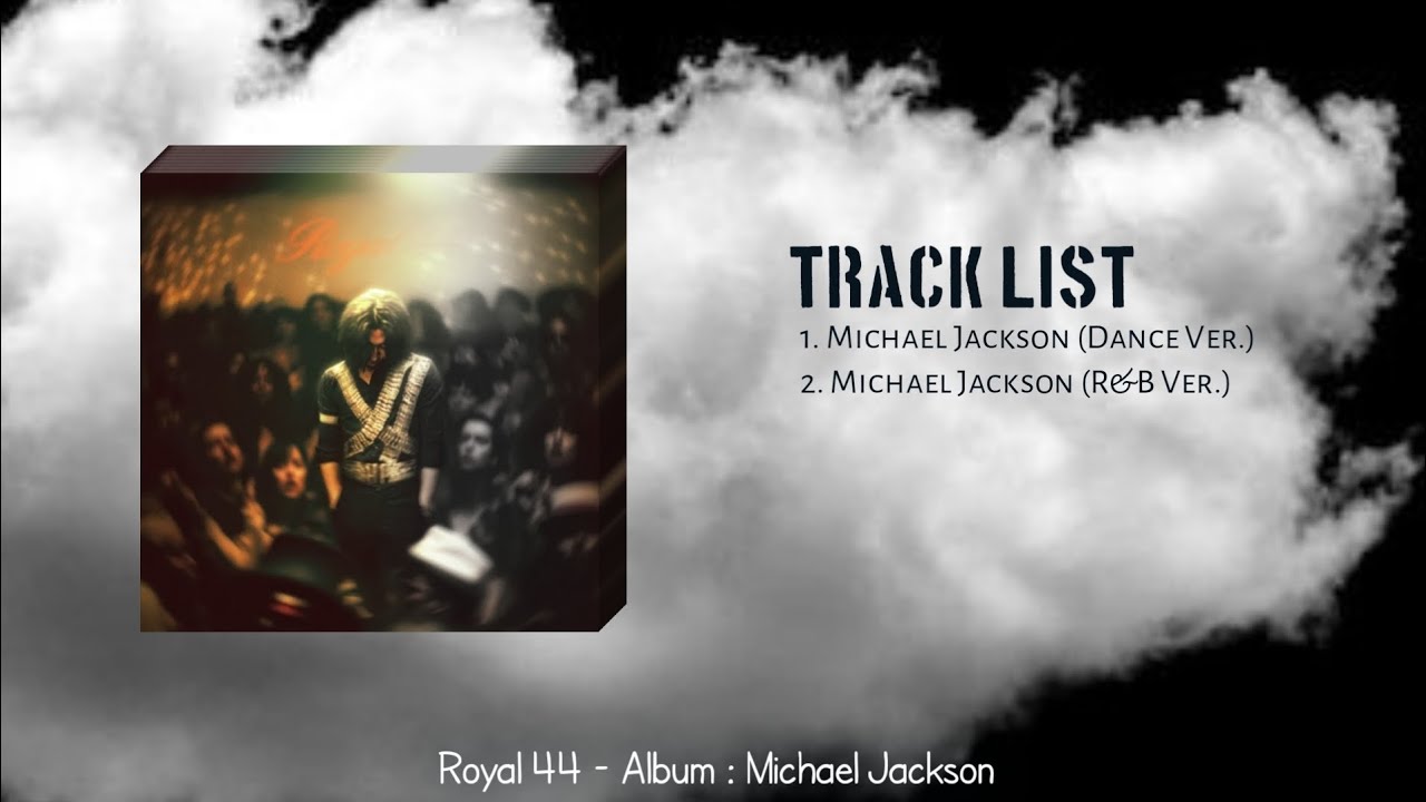 ROYAL 44 ALBUM MICHAEL JACKSON - YouTube
