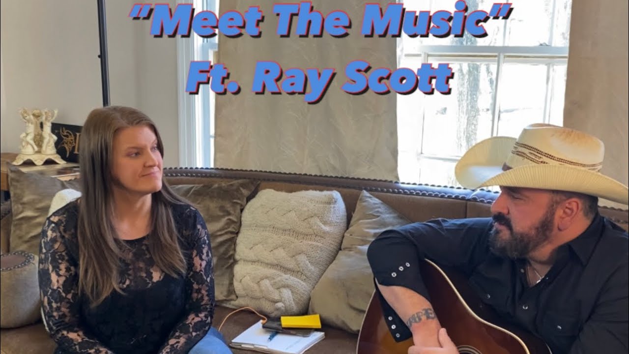 Meet the Music Ep.1 Ft Ray Scott @RaysScottMusic - YouTube