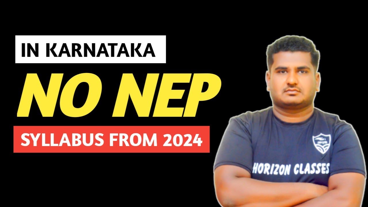 No NEP Syllabus In Karnataka From 2024-25 | Breaking News | HORIZON ...