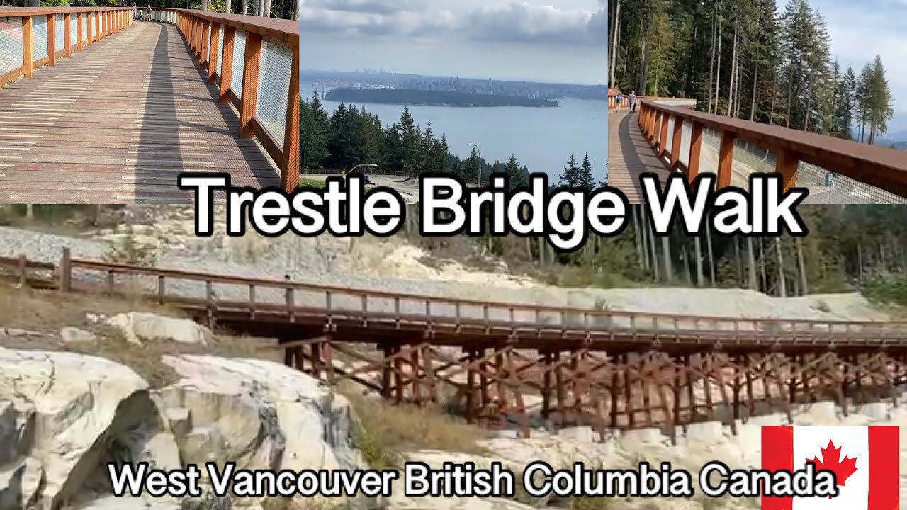 Trestle Bridge Walk | West Vancouver British Columbia Canada - YouTube