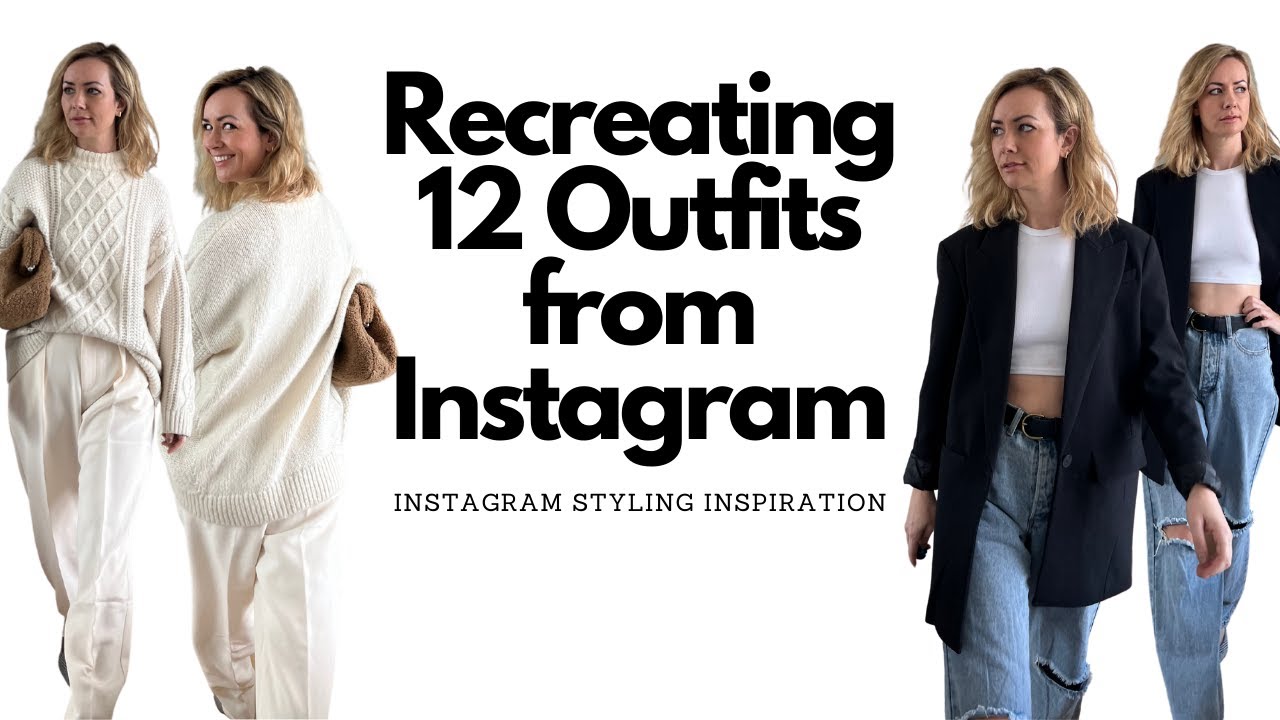 Instagram Styling Inspiration: Recreating 12 Stylish Instagram Outfits ...