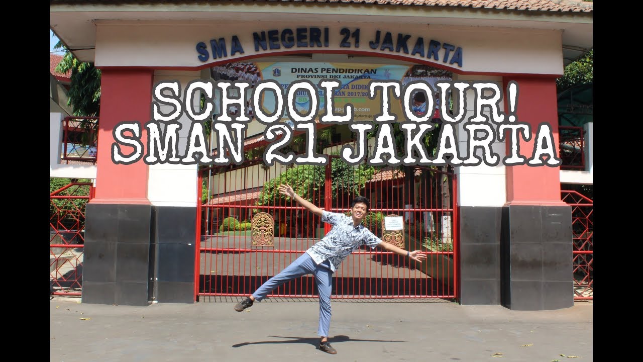 SCHOOL TOUR SMAN 21 JAKARTA - YouTube