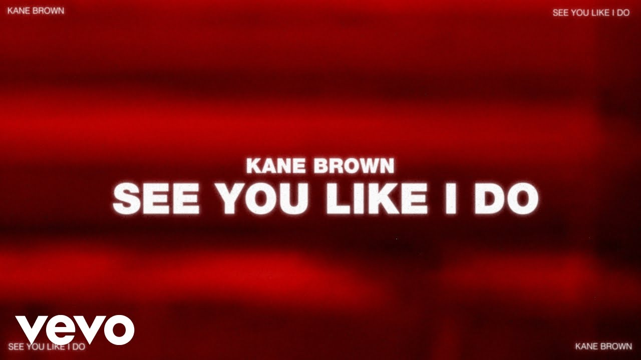 Kane Brown - See You Like I Do (Official Lyric Video) - YouTube
