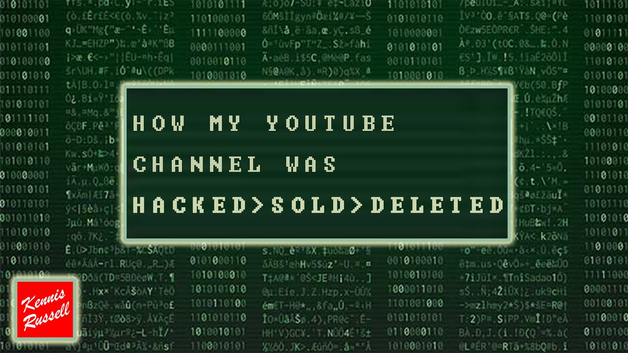 How My YouTube Channel Was HACKED, SOLD, and DELETED - YouTube
