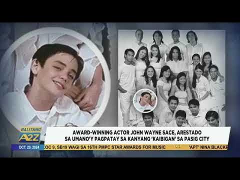 #BalitangA2Z | DATING AKTOR NA SI JOHN WAYNE SACE, ARESTADO MATAPOS MAKAPATAY SA PAMAMARIL - YouTube
