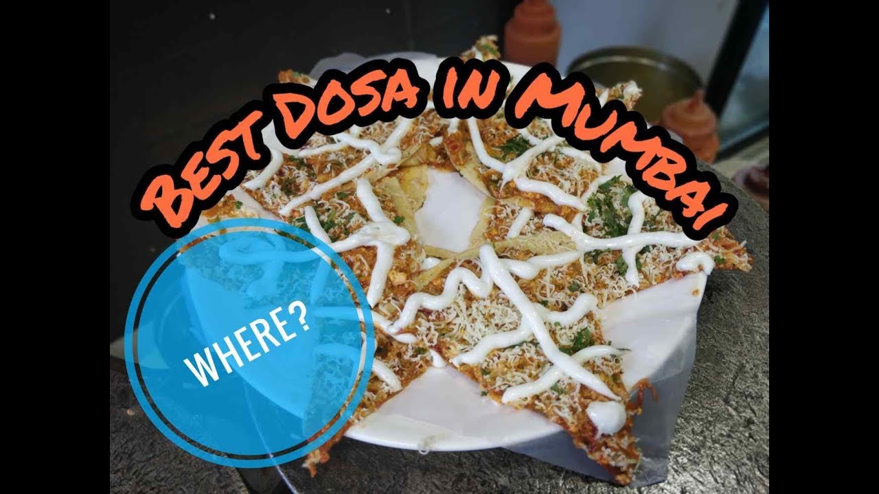 Famous Dosa place in mumbai ! Street Food of Mumbai ! Cheese burst dosa ...