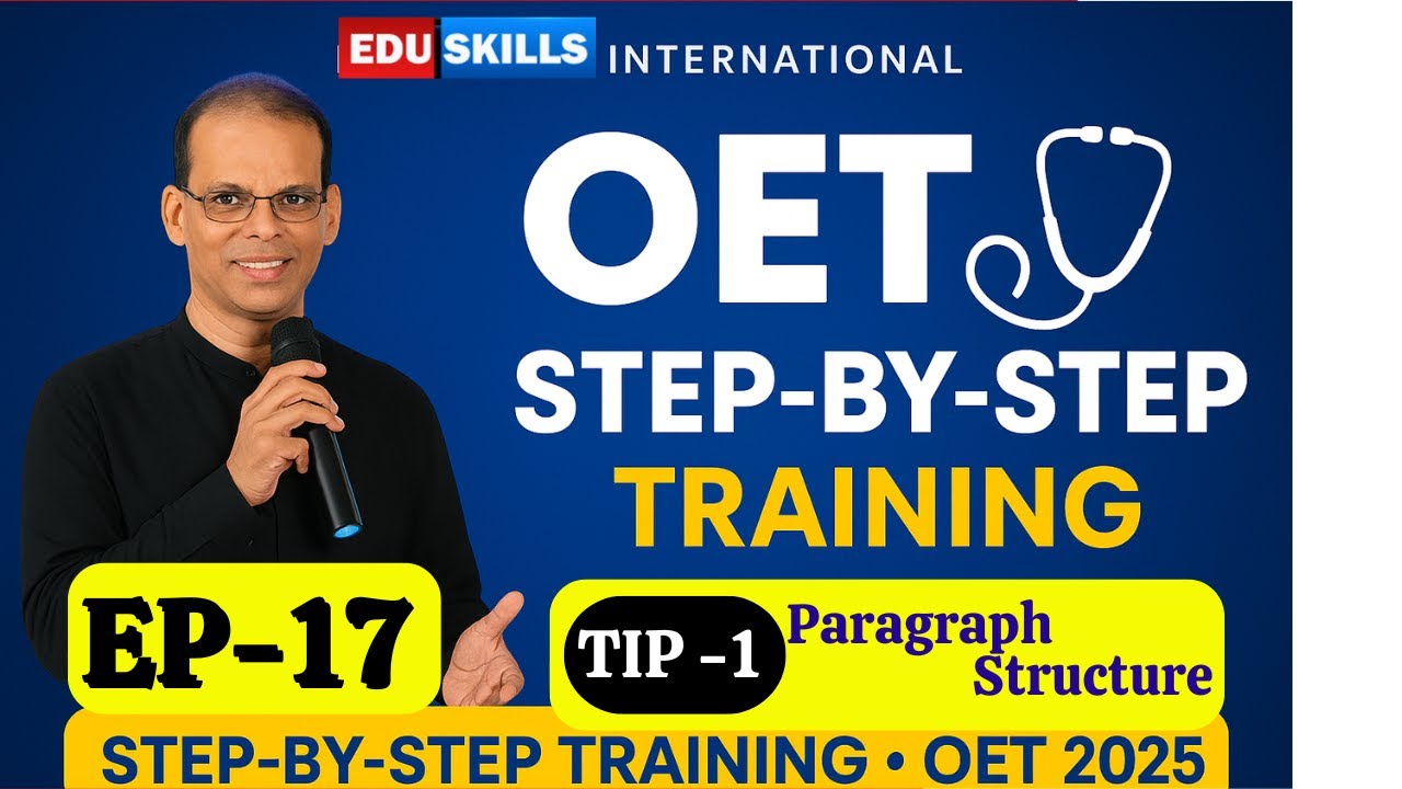 Edu Skills OET Step by Step Training: Episode - 17: Tip -1: Paragraph ...