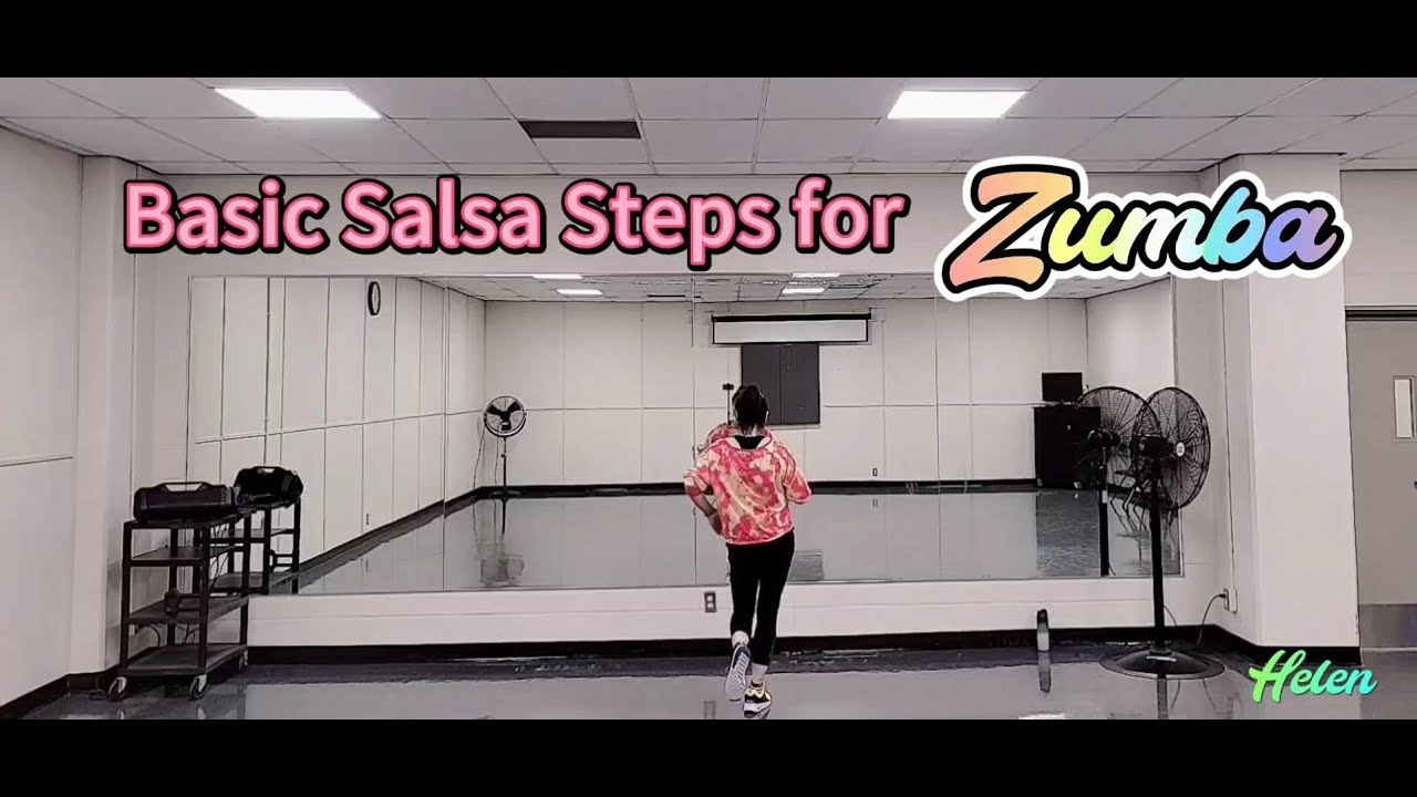Zumba-Basic Salsa Steps for Zumba . 简单易学，跟着Helen老师学起来。 - YouTube