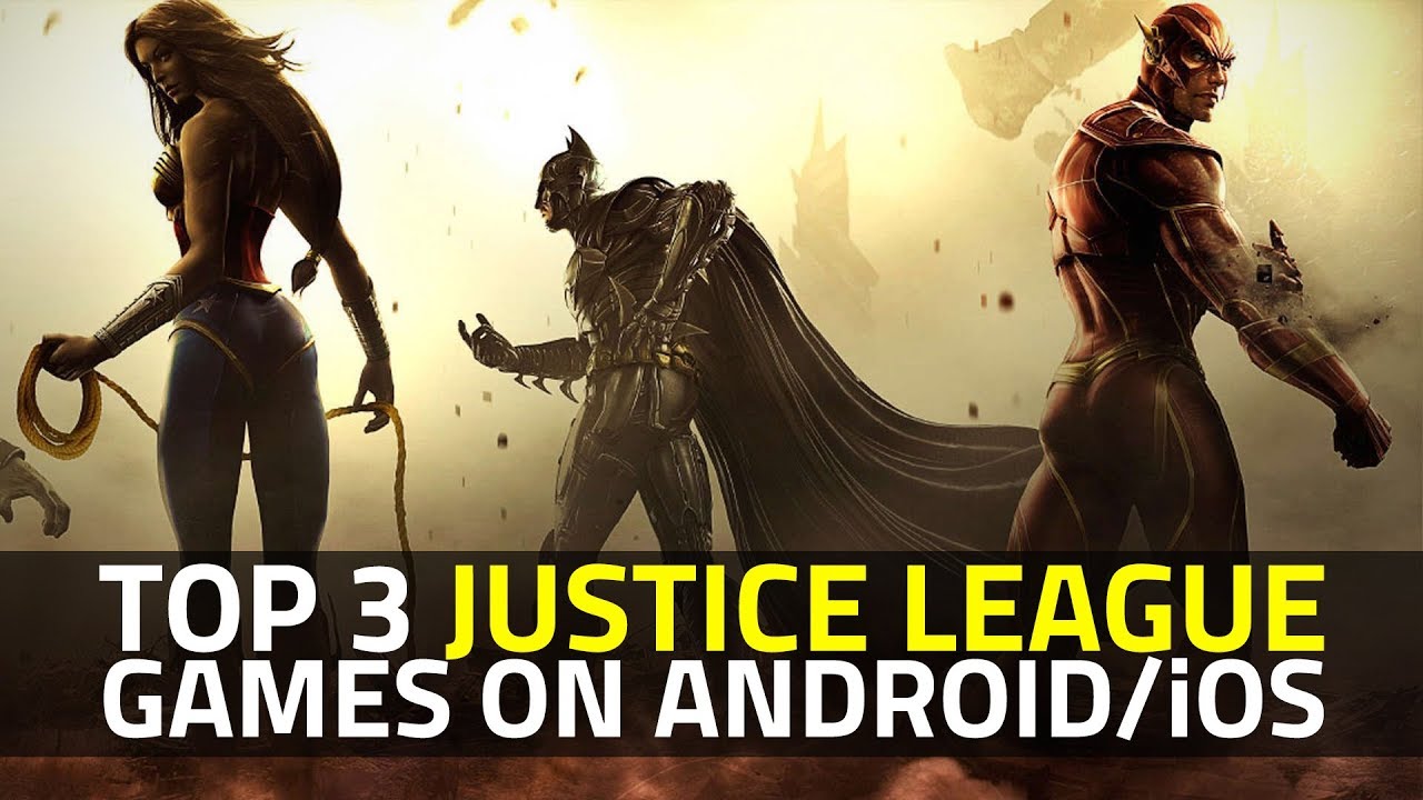 Justice League: The Best Smartphone Games Based on DC's Superheroes ...