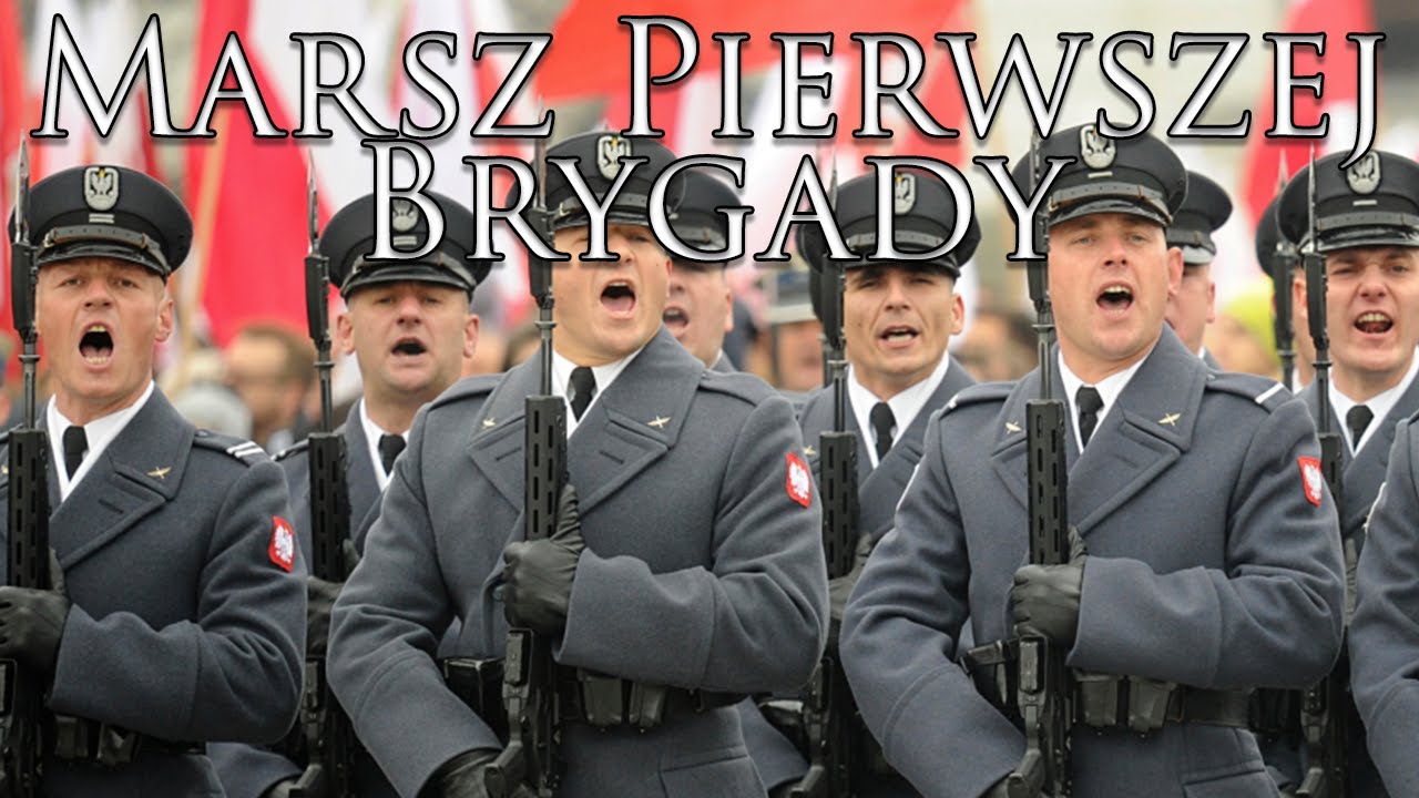 Polish March: Marsz Pierwszej Brygady - March of the First Brigade ...