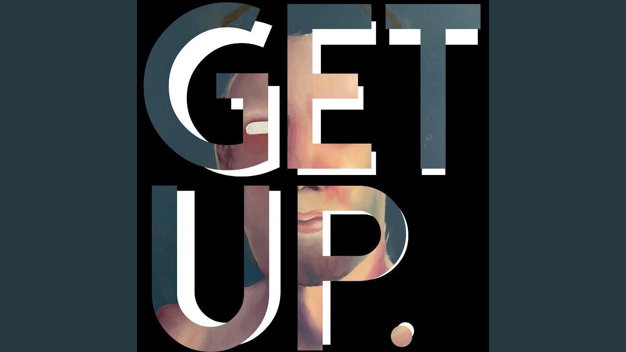 Get Up - YouTube
