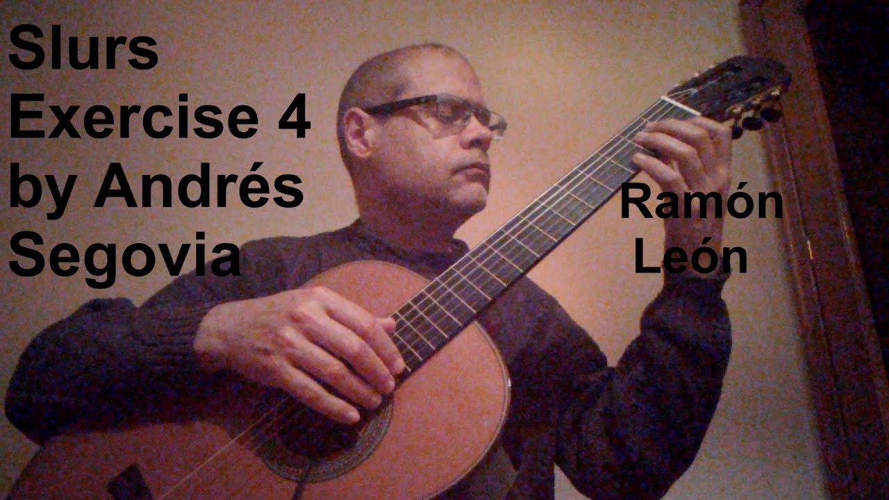 Ejercicio 4 de Ligados de Andrés Segovia - YouTube