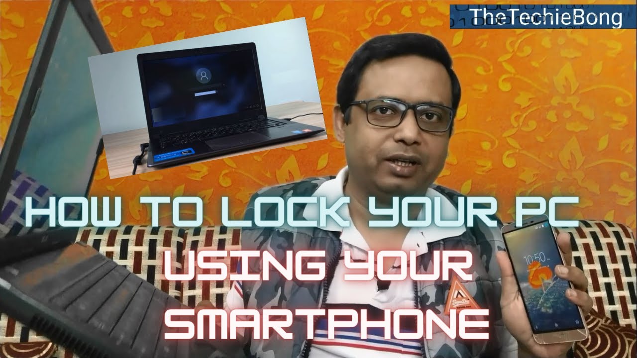 How To Lock Your PC Using Your SmartPhone | TheTechieBong - YouTube