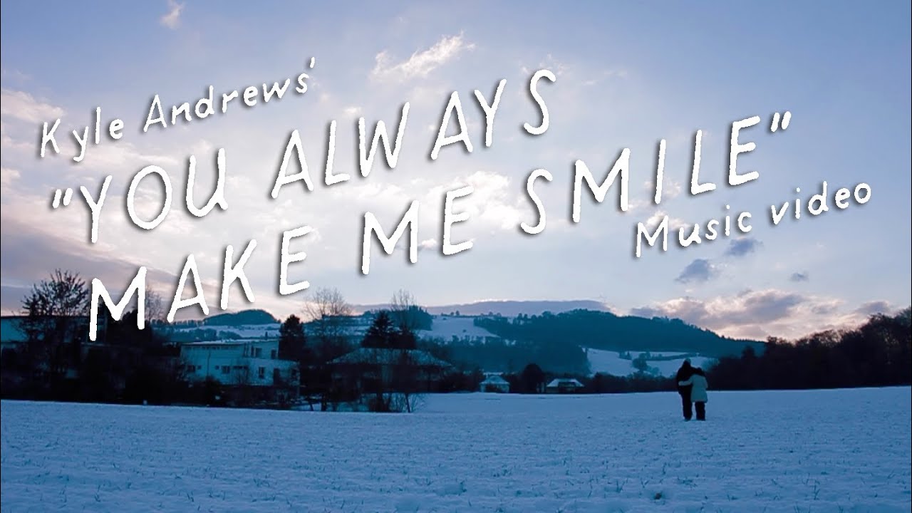 You Always Make Me Smile