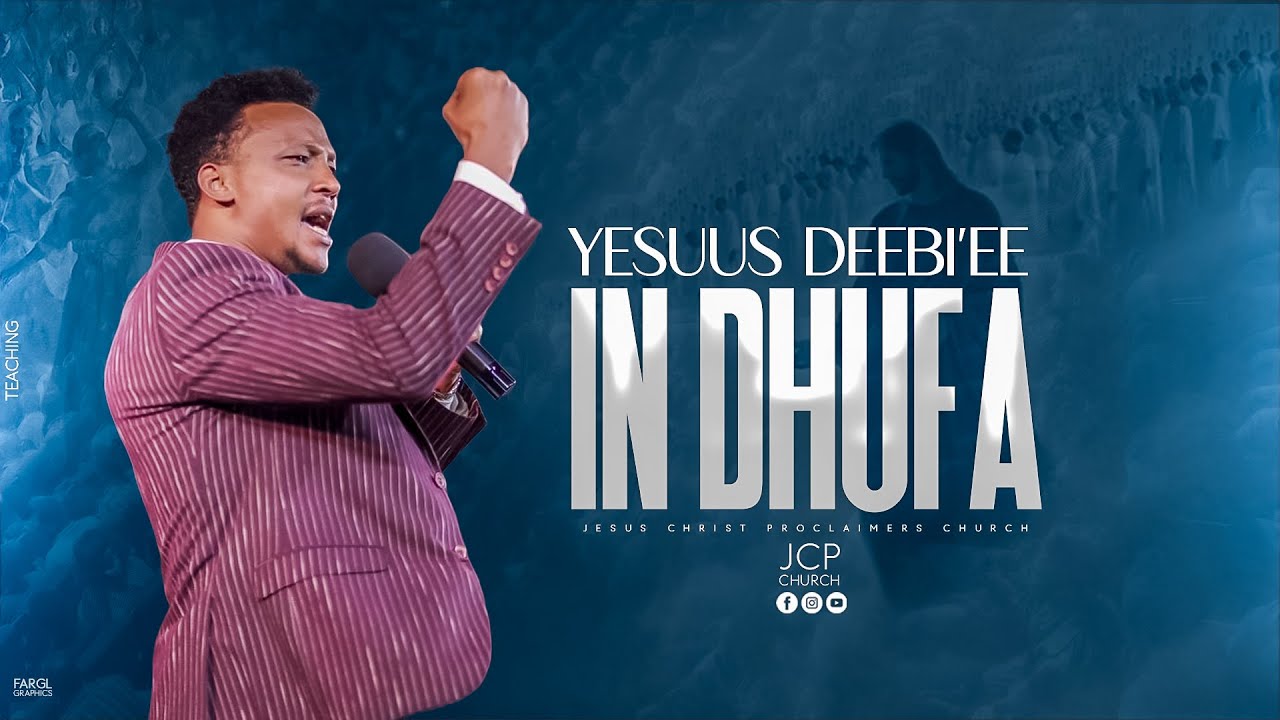 YESUUS DEEBI'EE IN DHUFA || ABDII DABALAA || JCP MULTIMEDIA || 2024 ...