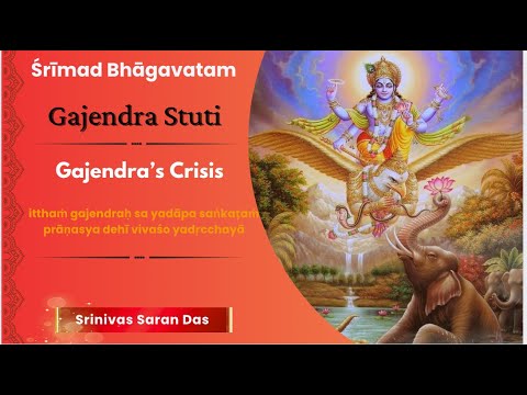 Gajendra Stuti - Part 3 | Gajendra's Crisis |Śrīmad-Bhāgavatam Canto 8 ...