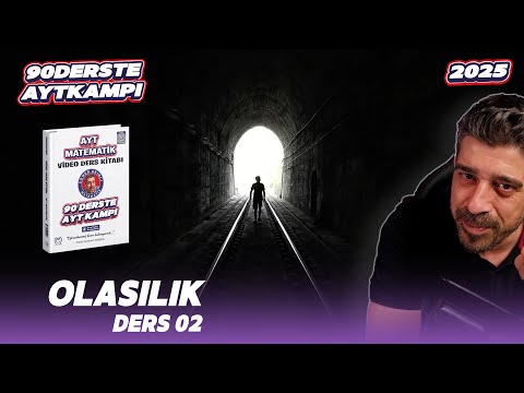 Olasılık 02 | 127.Ders | 90 Derste AYT Matematik Kampı | 2025