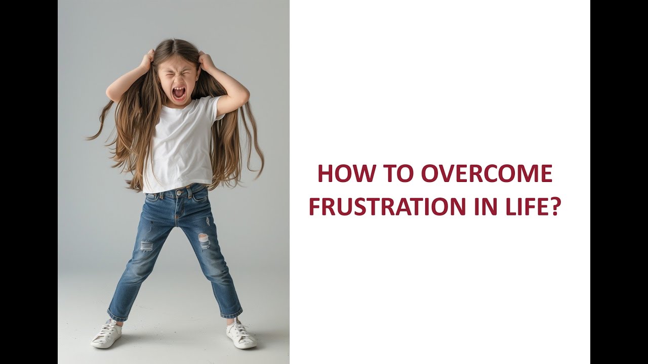 How to overcome frustration in life? - YouTube