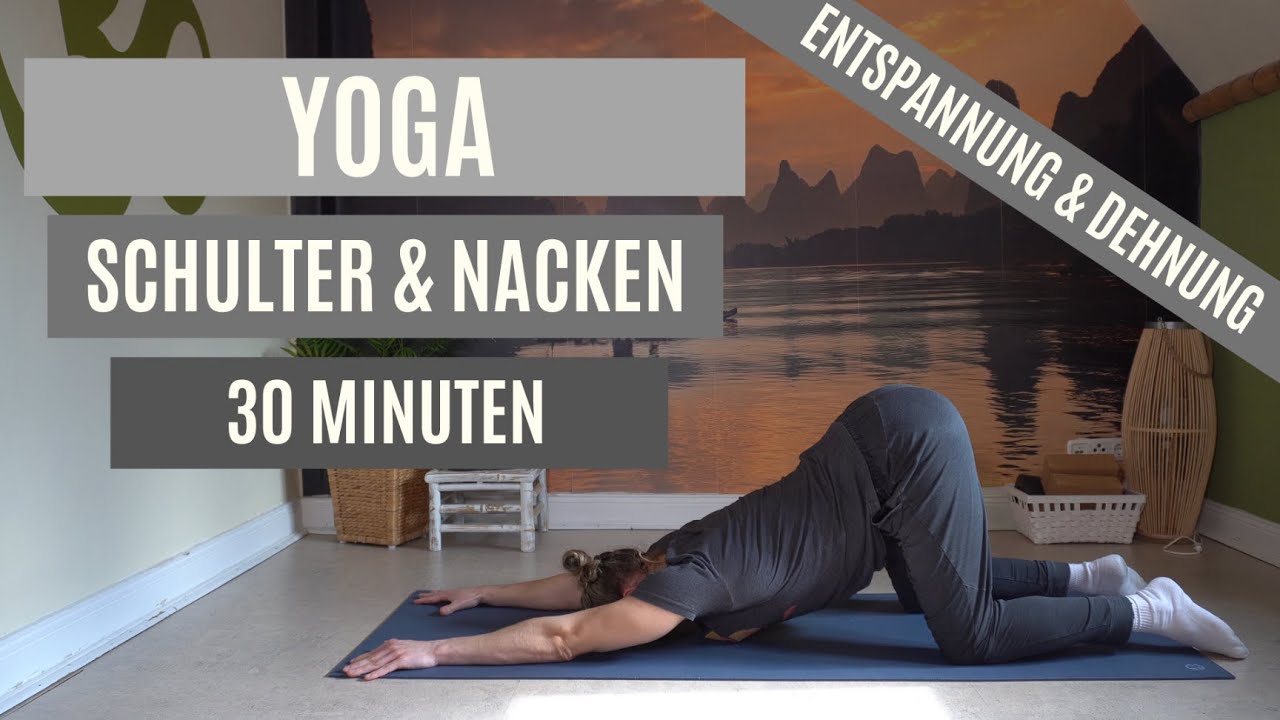 Yoga für Schultern & Nacken I 30 Minuten I Entspannung und Dehnung I ...