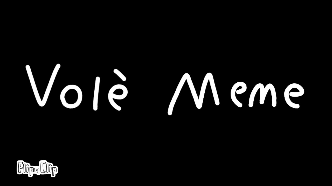Volé meme | Original | Flipaclip - YouTube