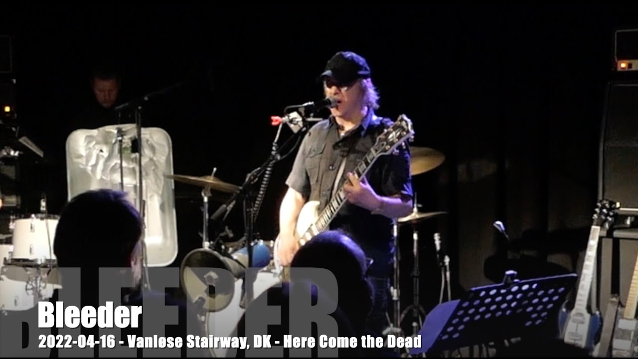 Bleeder - Here Come the Dead - 2022-04-16 - Vanløse Stairway, DK - YouTube