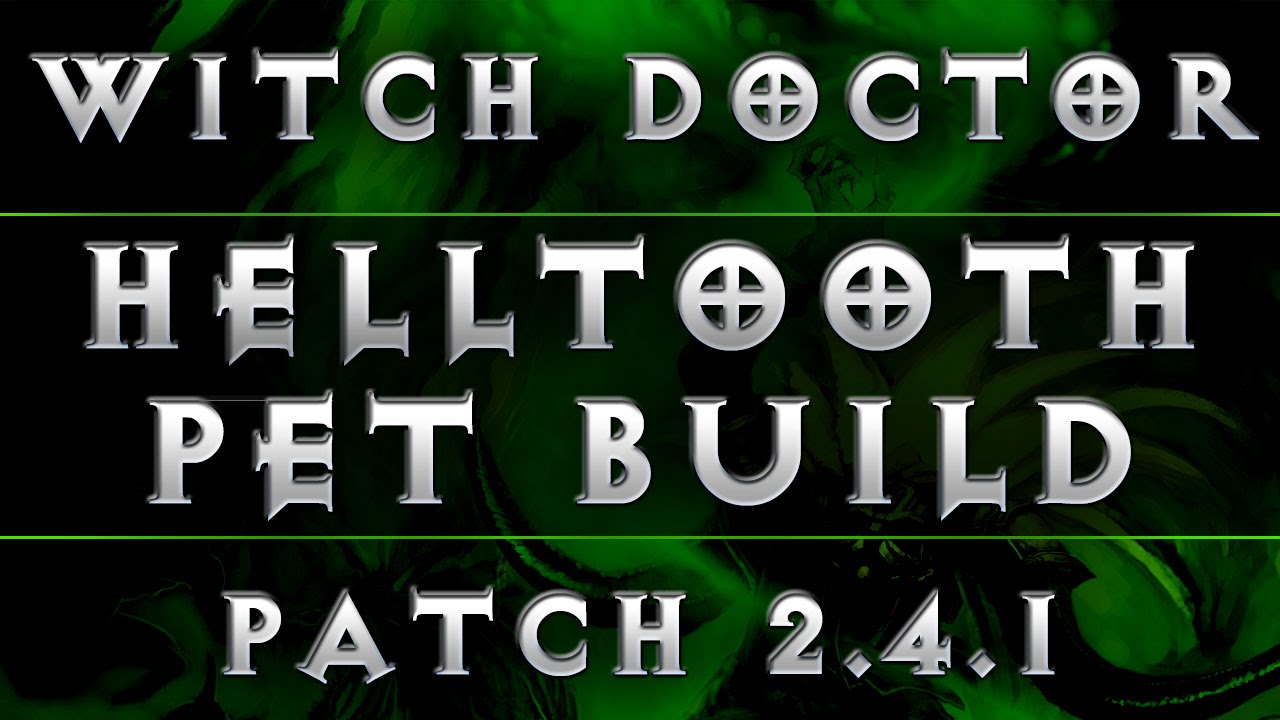 Diablo 3 - Witch Doctor Best Build (Patch 2.4.1) - YouTube