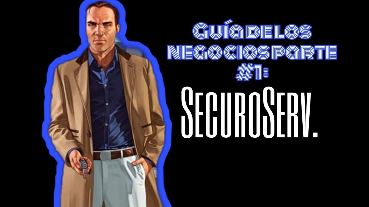 Guía de los negocios parte #1: SecuroServ|GTAV online - YouTube