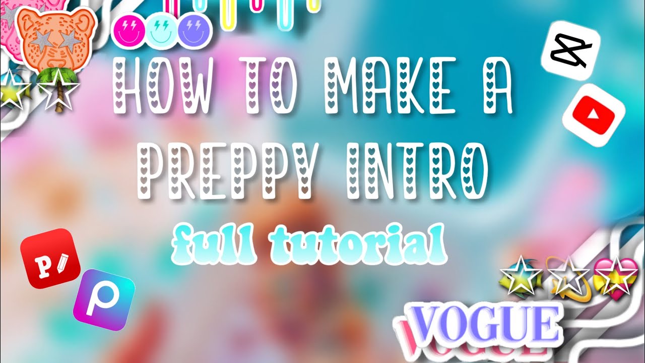 How to make a Preppy Intro! 💗 - YouTube