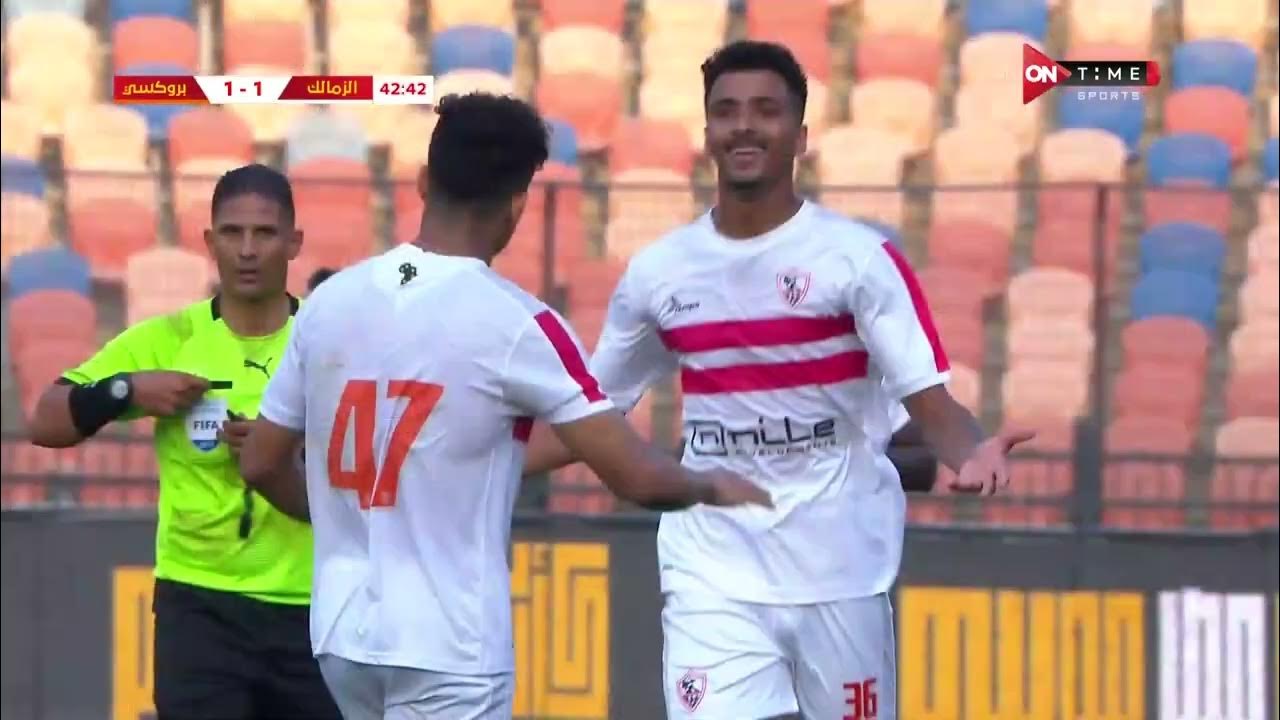 أهداف مباراة الزمالك And بروكسي فى كأس مصر دور الـ 32 Youtube