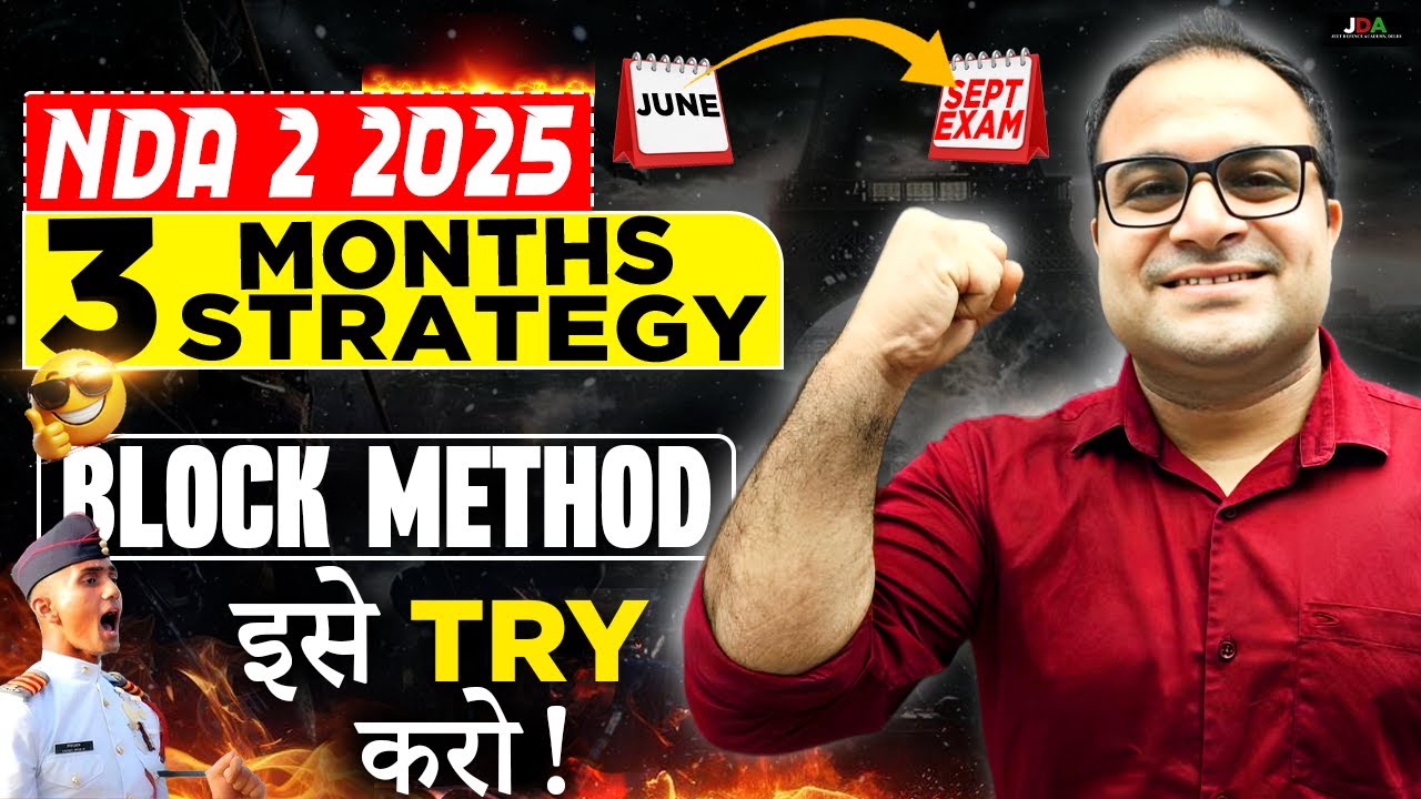 LAST 3 Months 🔥 | Use Oldest BLOCK STRATEGY to Crack NDA 2 2025 Exam in ...