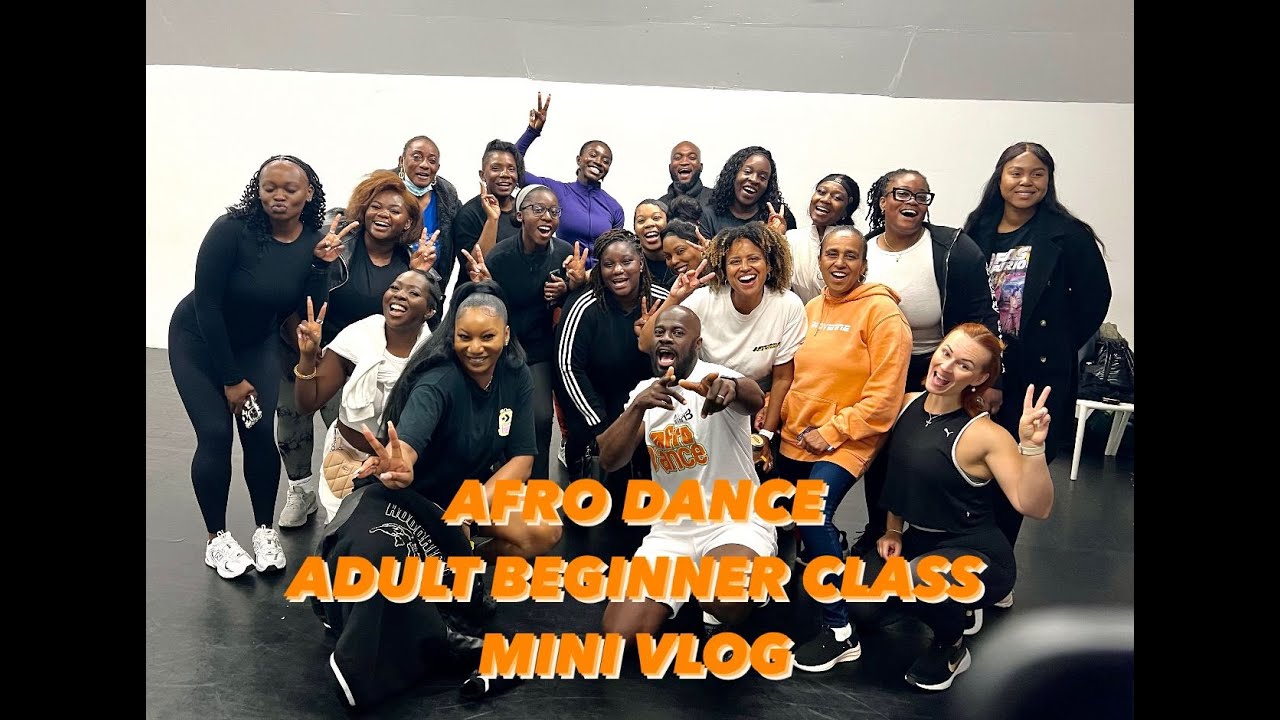 AFRO DANCE ADULT BEGINNER AFROBEATS DANCE CLASS IN LONDON | MINI VLOG | MOVE WITH KB - YouTube