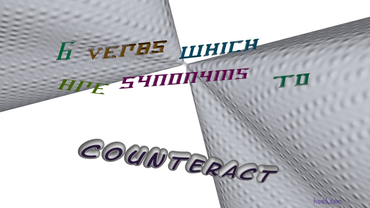 Counteract 7 Verbs Which Are Synonym To Counteract sentence Examples counteract-7-verbs-which-are-synonym-to-counteract-sentence-examples