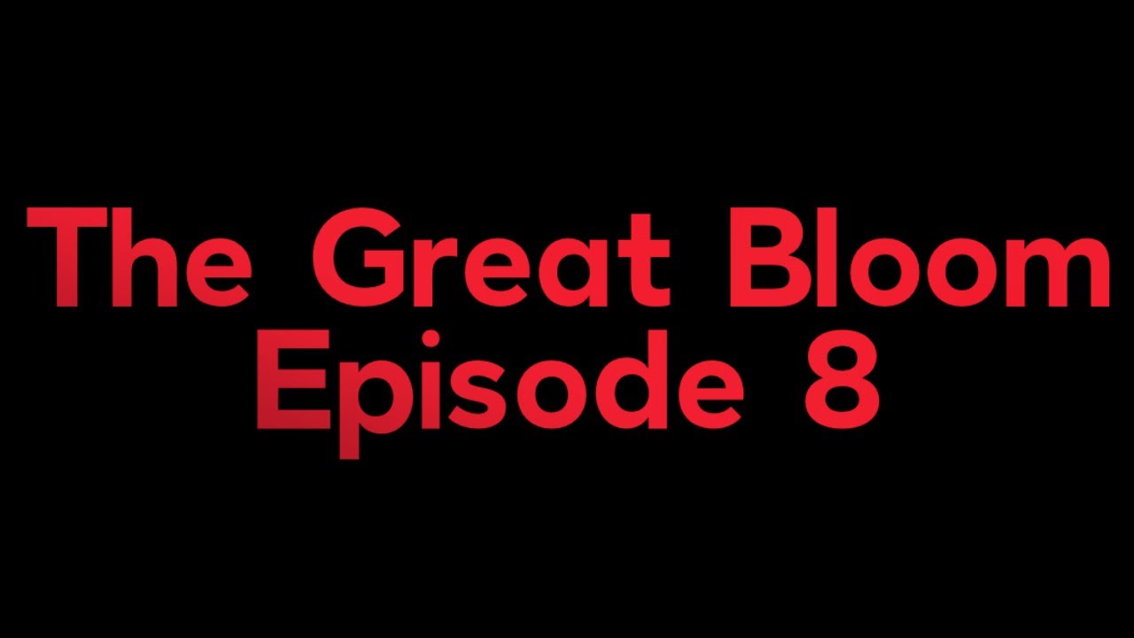 The Great Bloom Episode 8 Release Date! - YouTube