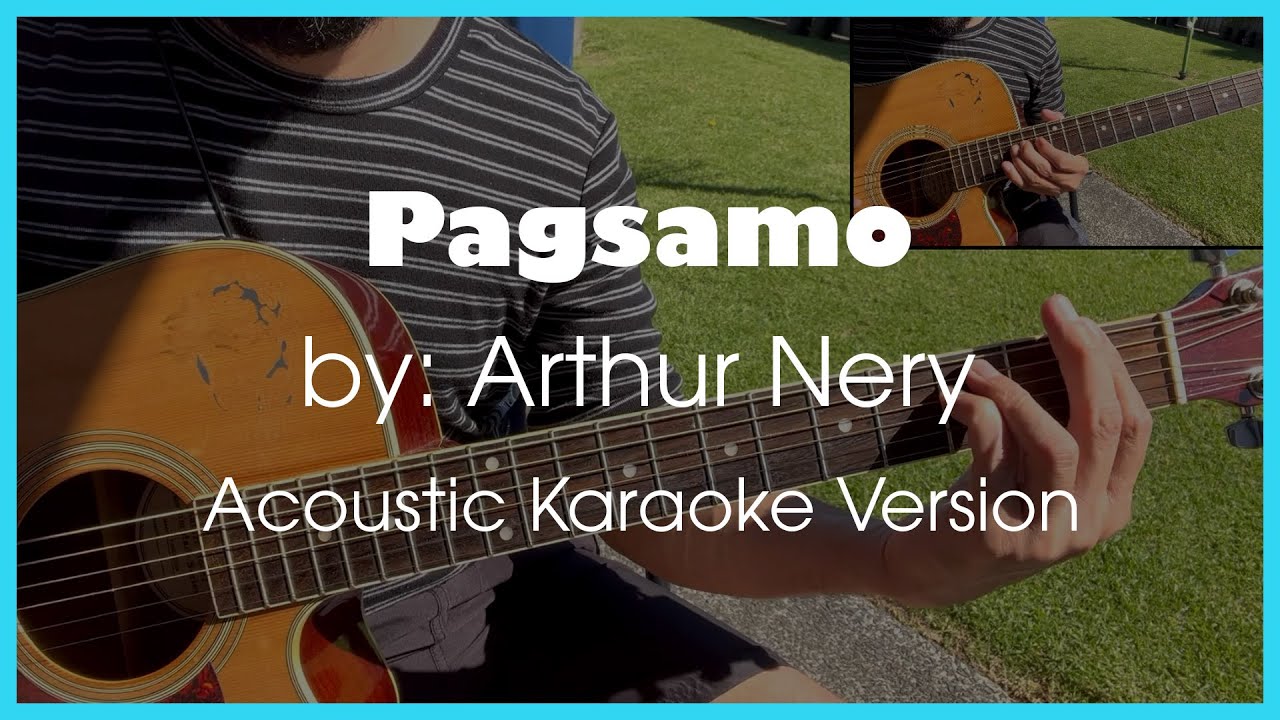 Pagsamo by Arthur Nery - Acoustic Karaoke Version - YouTube