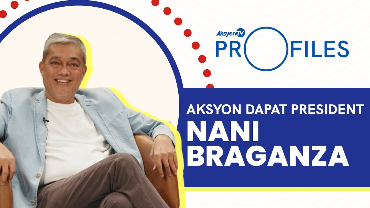 Aksyon TV Profiles Part 1 of 3: Aksyon Dapat President Nani Braganza ...