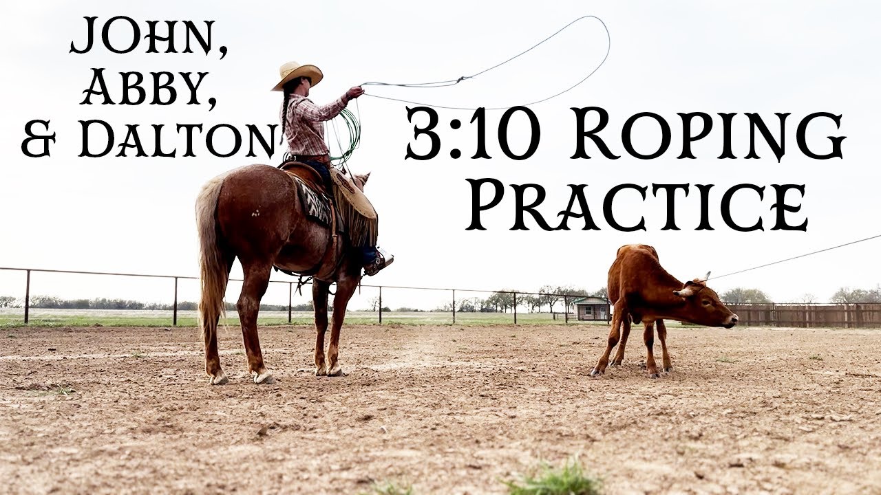 3:10 Roping Practice with John, Abby, & Dalton - YouTube