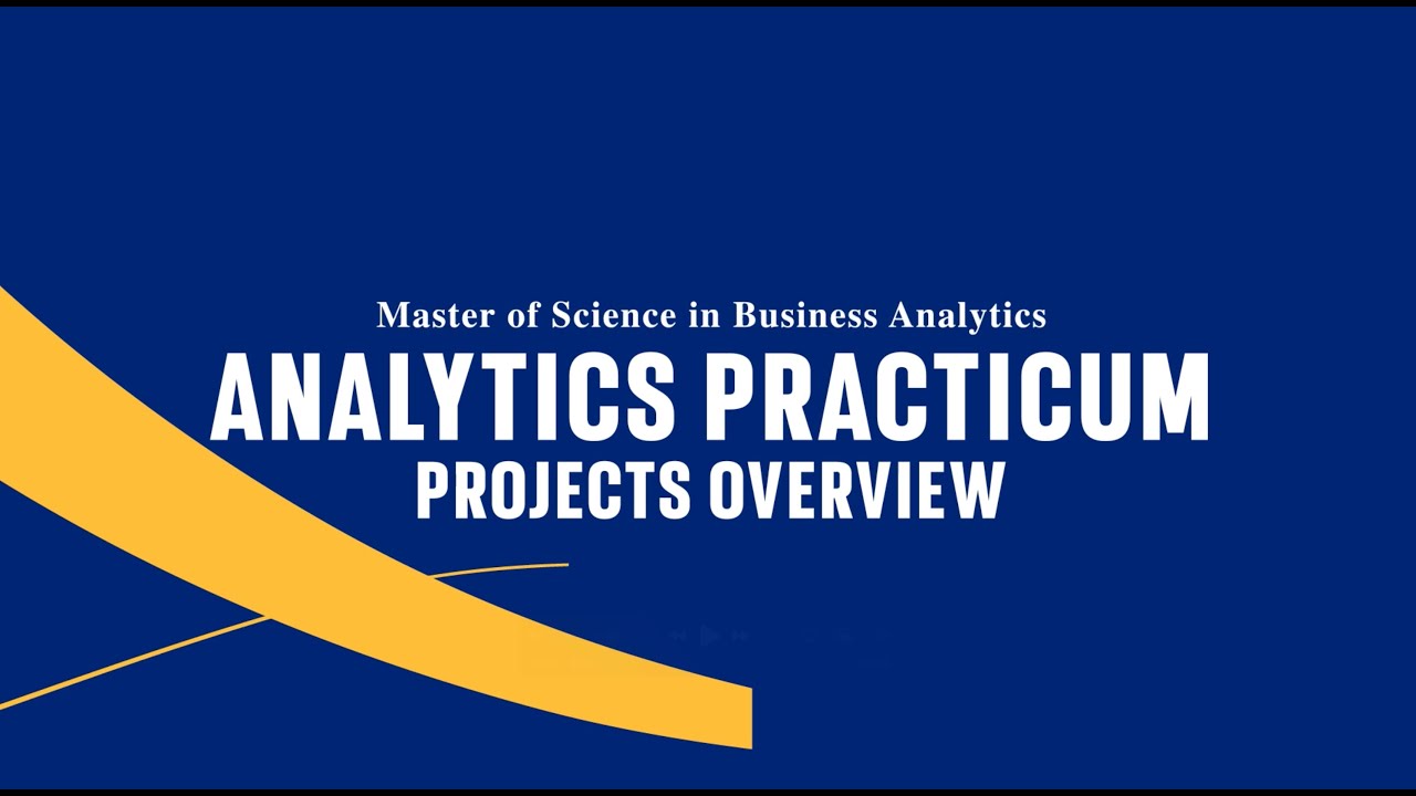 MSBA Analytics Practicum Overview - YouTube